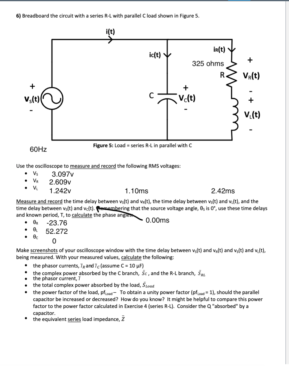 Solved 6) Breadboard the circuit with a series R-L with | Chegg.com
