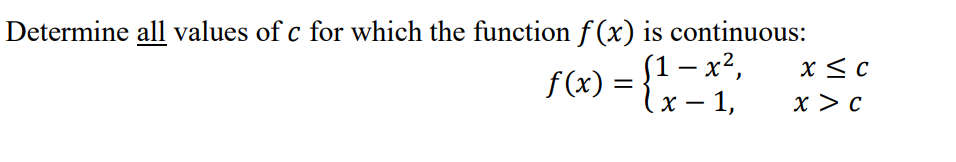 Solved Determine all values of c for which the function f(x) | Chegg.com