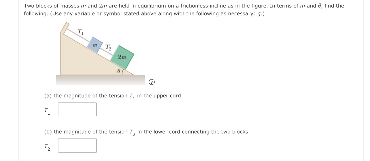 Solved Two blocks of masses m and 2m are held in equilibrium | Chegg.com