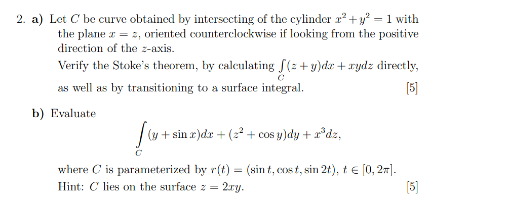 Solved 2. a) Let C be curve obtained by intersecting of the | Chegg.com
