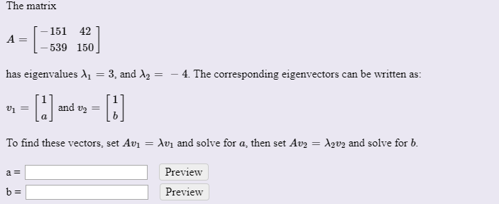 Solved The matrix -151 42 A- has eigenvalues A1 3, and A24. | Chegg.com
