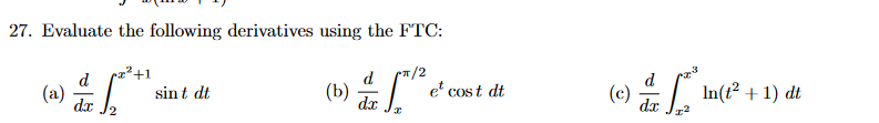 Solved 27. Evaluate the following derivatives using the FTC: | Chegg.com