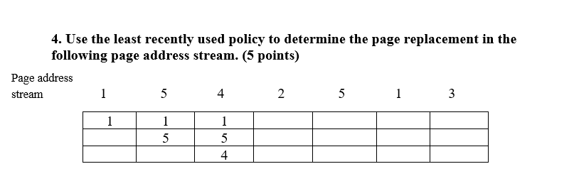 Solved 4. Use the least recently used policy to determine | Chegg.com