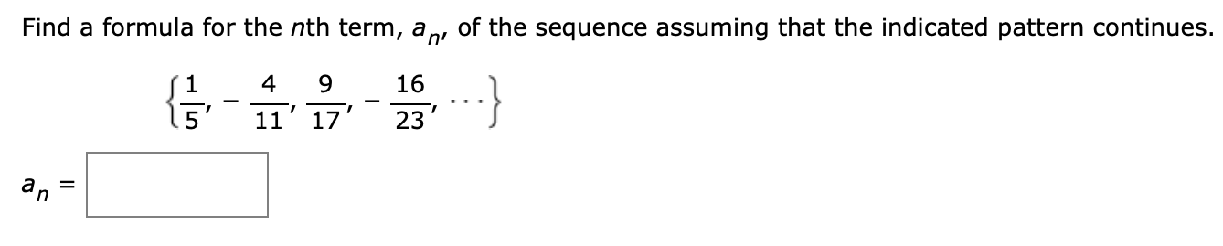 Solved Find a formula for the nth term, an, of the sequence | Chegg.com