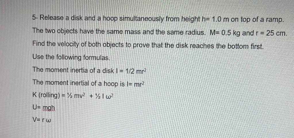 Solved 5- Release a disk and a hoop simultaneously from | Chegg.com