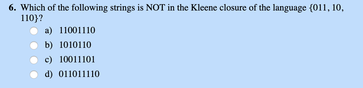 Solved 6. Which of the following strings is NOT in the | Chegg.com