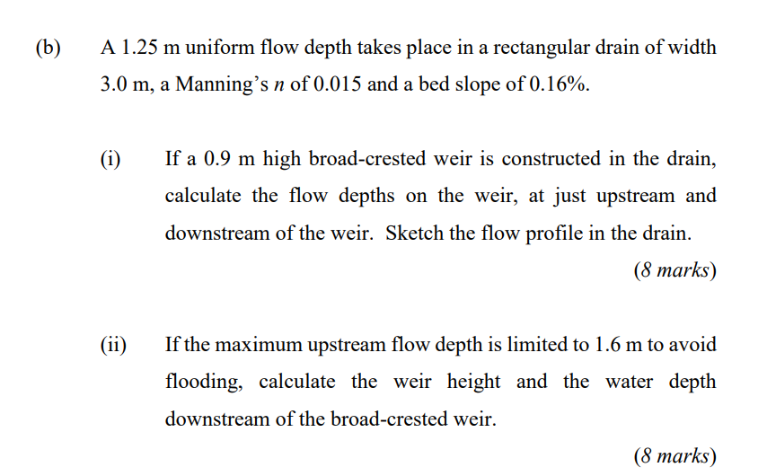 Solved b) A 1.25 m uniform flow depth takes place in a | Chegg.com