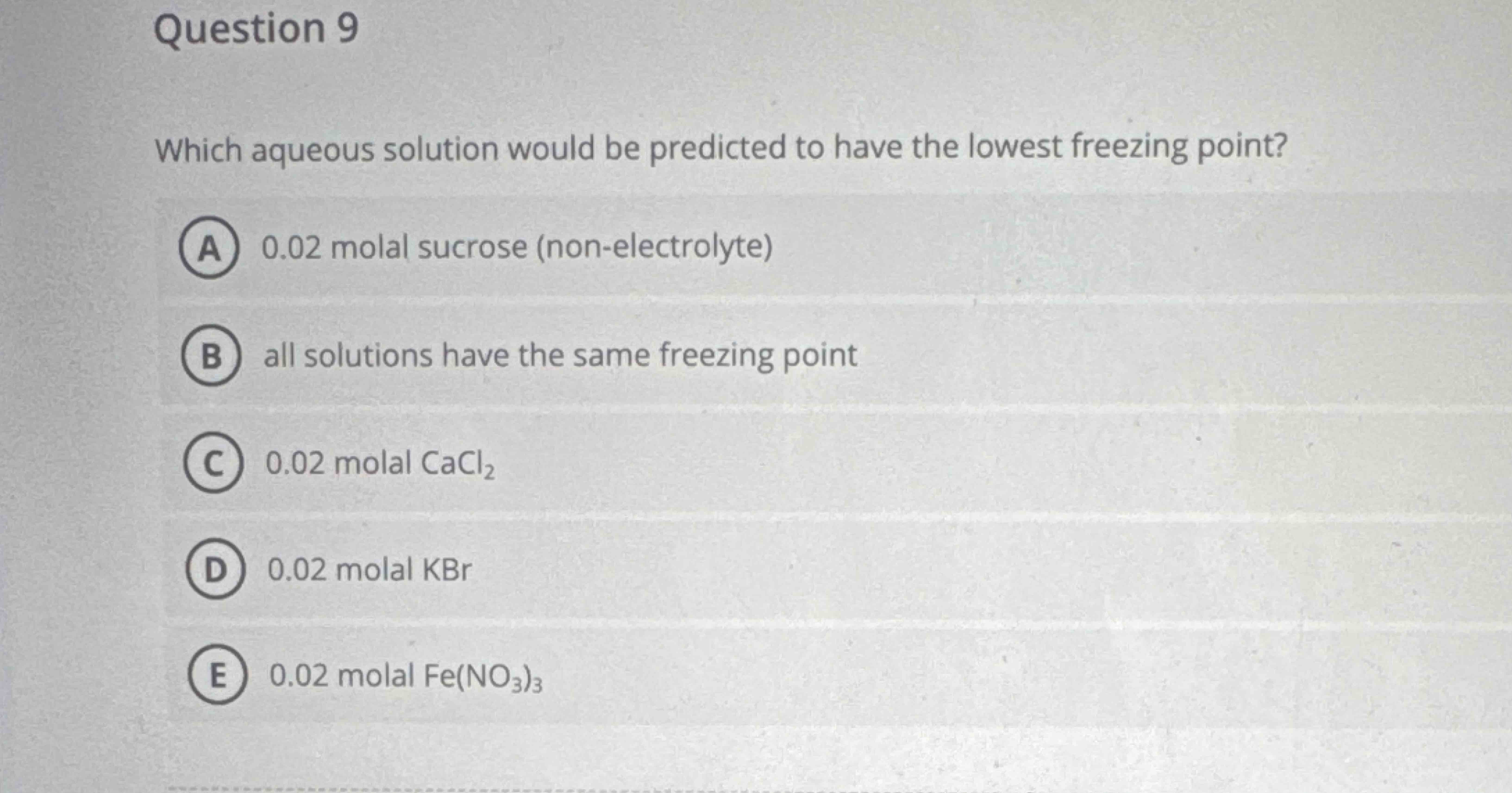 Solved Question 9Which aqueous solution would be ﻿predicted | Chegg.com