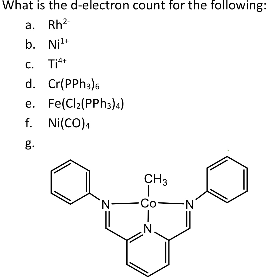 Solved What is the d-electron count for the following: a. | Chegg.com