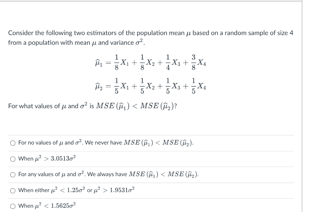 Solved Consider the following two estimators of the | Chegg.com