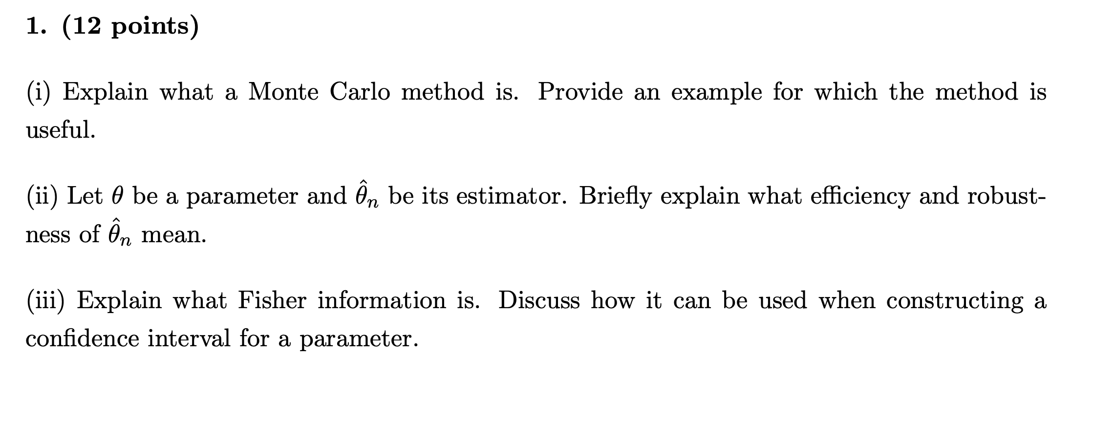 Solved 1. (12 points) (i) Explain what a Monte Carlo method | Chegg.com