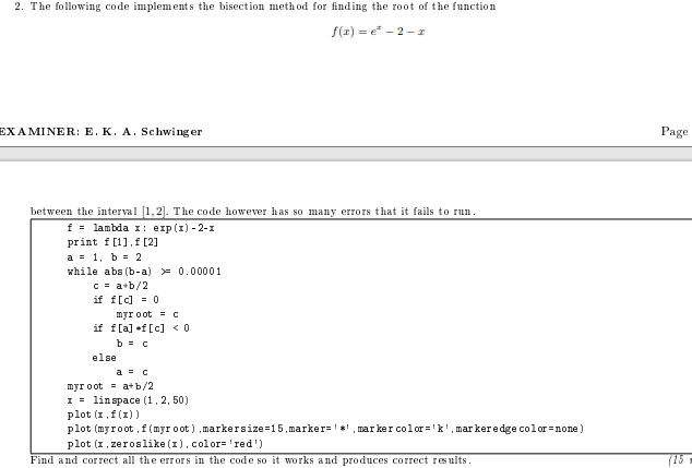 Solved 2. The following code implements the bisection method | Chegg.com