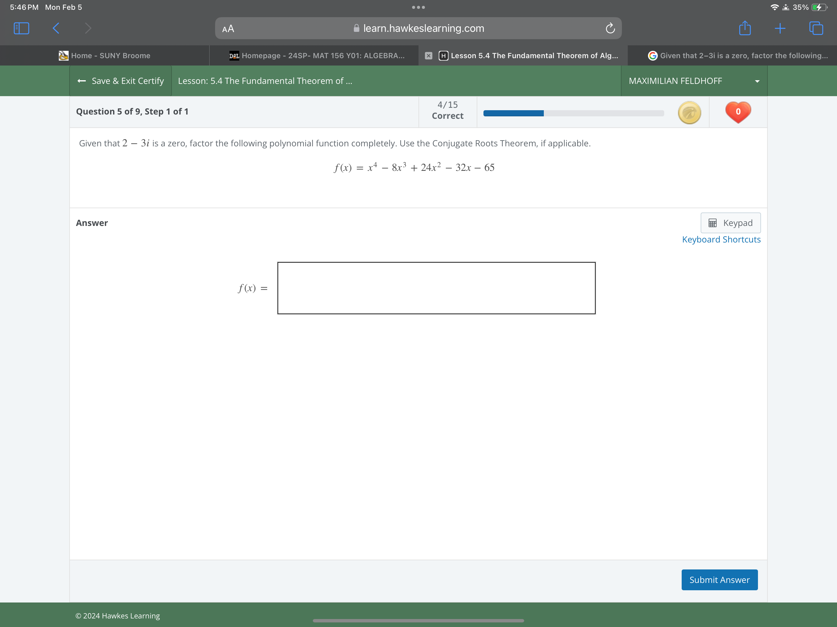 Solved Given that 2-3i ﻿is a zero, factor the following | Chegg.com