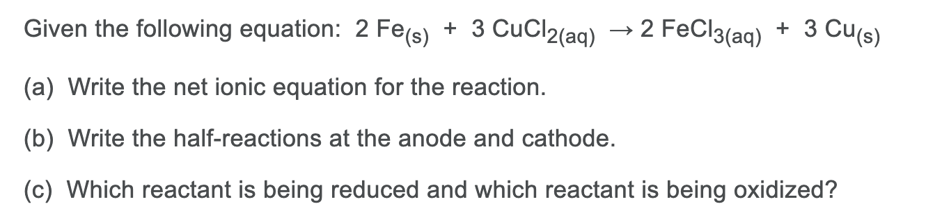 Solved Given the following equation: 2 Fe(s) + 3 CuCl2(aq) → | Chegg.com