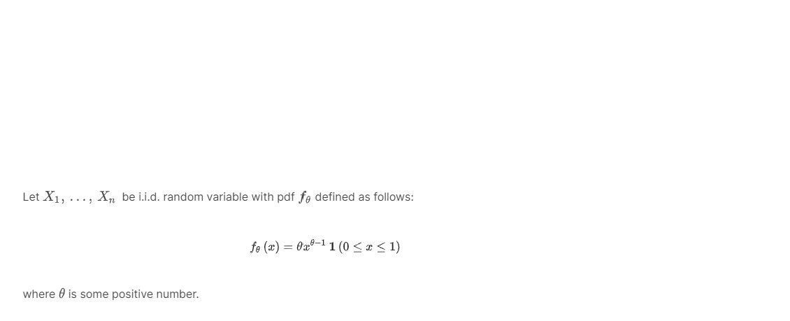 Solved Let X1, ..., Xn be i.i.d. random variable with pdf fe | Chegg.com
