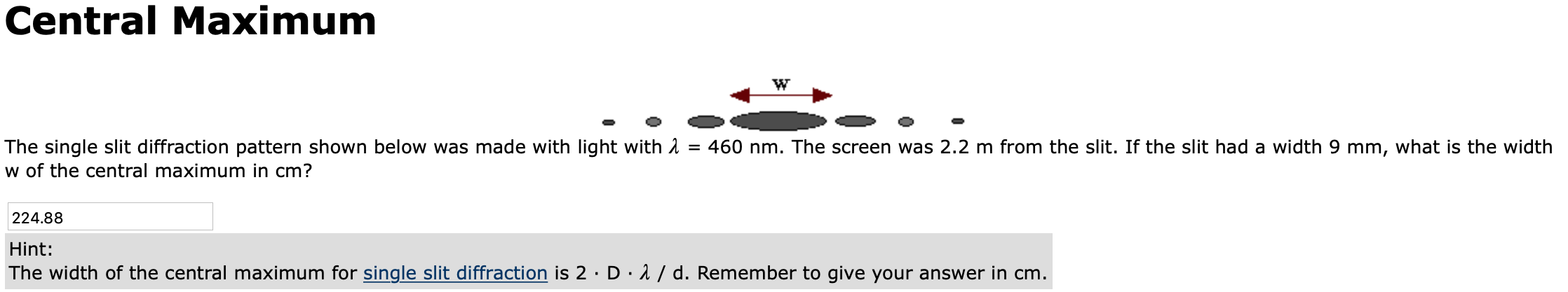 Solved Central Maximum The single slit diffraction pattern | Chegg.com