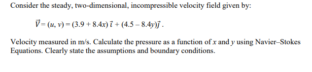 Solved Consider the steady, two-dimensional, incompressible | Chegg.com