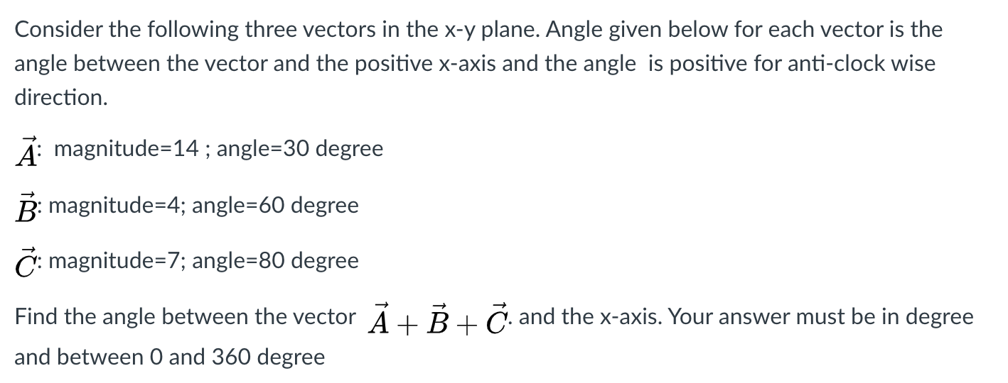 Solved Consider the following three vectors in the x-y | Chegg.com