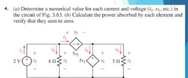 Solved a) Determine a numerical value for each current and | Chegg.com
