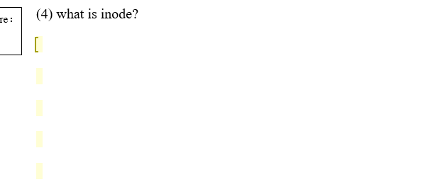 Solved re: (4) what is inode? [ | Chegg.com