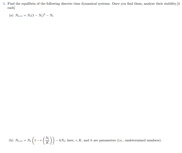 Solved 1. Find the equilibria of the following discrete time | Chegg.com