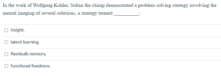 Solved In the work of Wolfgang Kohler, Sultan the chimp | Chegg.com
