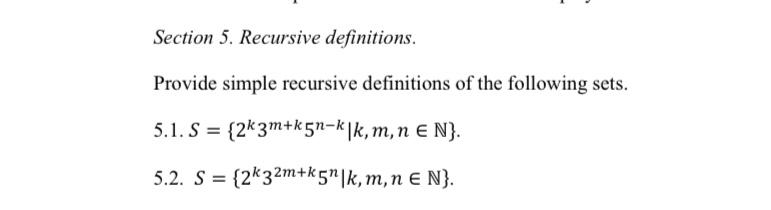 Solved Section 5. Recursive definitions. Provide simple | Chegg.com