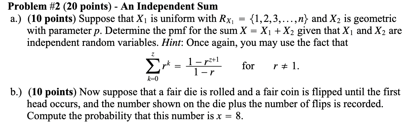 Solved Problem \#2 (20 points) - An Independent Sum a.) (10 | Chegg.com