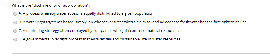 Solved What is the "doctrine of prior appropriation"? A. A | Chegg.com