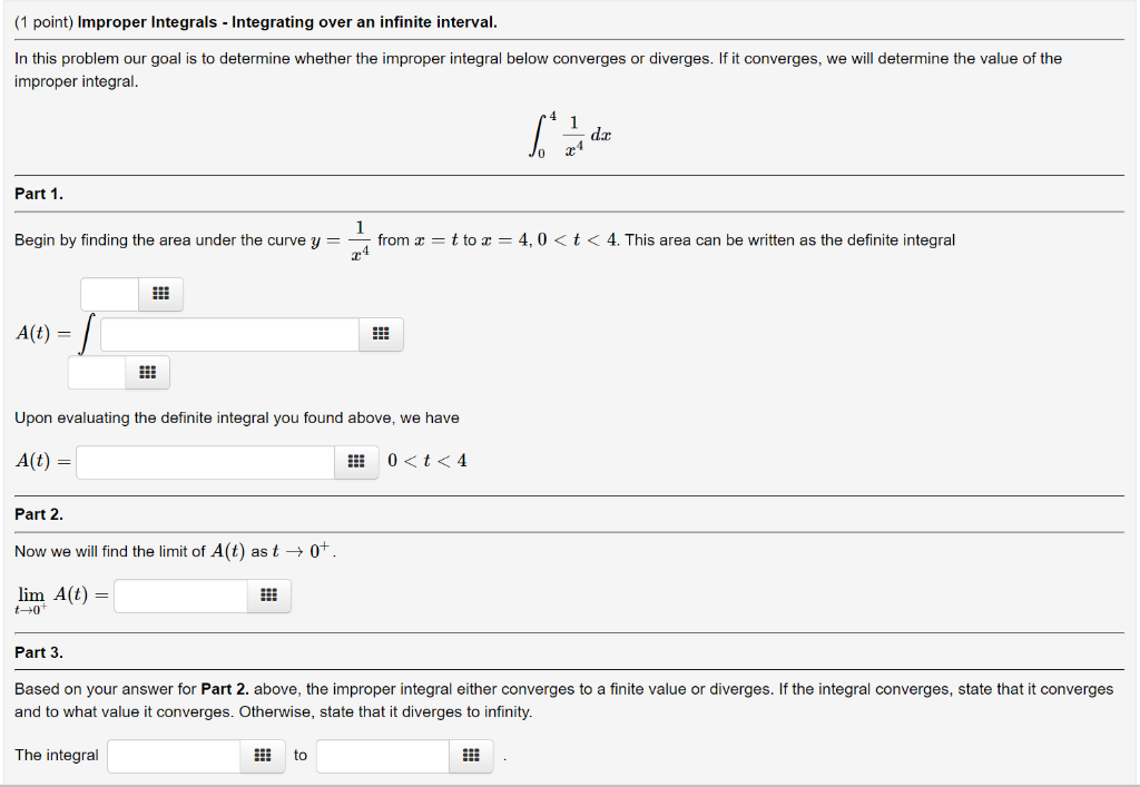 Solved (1 point) Improper Integrals - Integrating over an | Chegg.com
