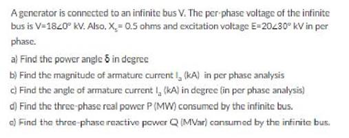 Solved A generator is connected to an infinite bus V. The | Chegg.com