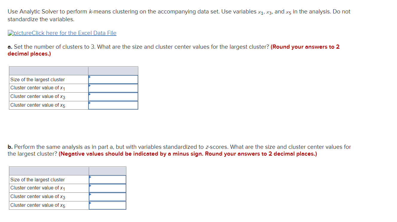 Use Analytic Solver to perform k- means clustering on | Chegg.com