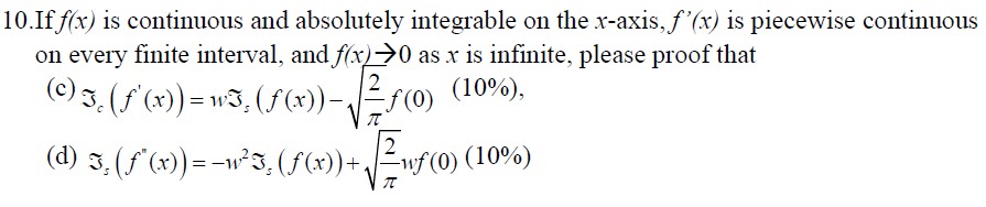 Solved 10.If f(x) is continuous and absolutely integrable on | Chegg.com
