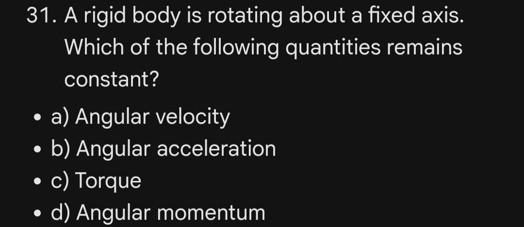 Solved 31. ﻿A rigid body is rotating about a fixed | Chegg.com