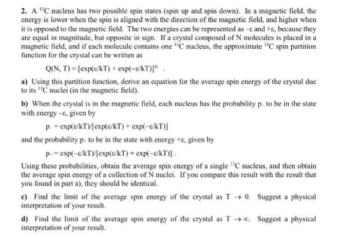 Solved A^13C nucleus has two possible spin states (spin up | Chegg.com