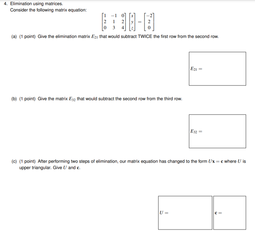 Solved 4. Elimination using matrices. Consider the following | Chegg.com