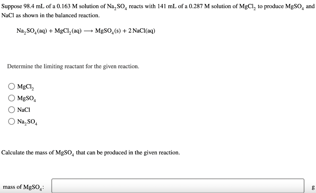 Solved Suppose 98.4 mL of a 0.163M solution of Na2SO4 reacts | Chegg.com