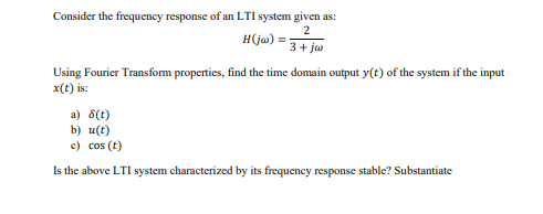 Solved 2 Consider the frequency response of an LTI system | Chegg.com
