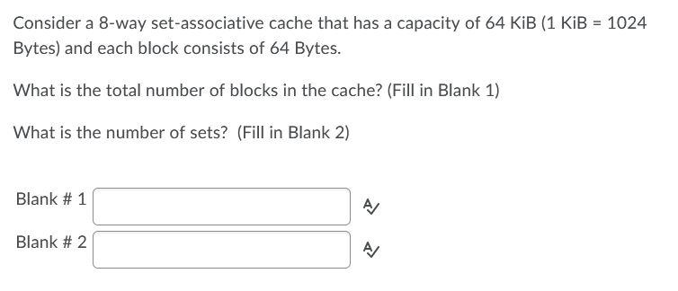Solved Consider a 8-way set-associative cache that has a | Chegg.com