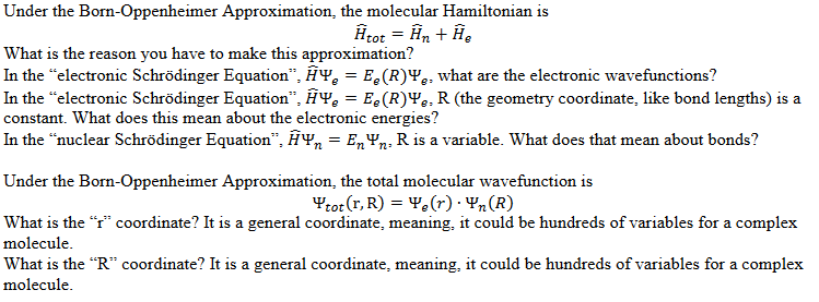 Under the Born-Oppenheimer Approximation, the | Chegg.com