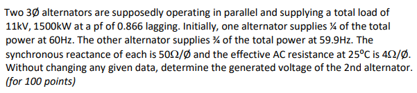 Solved Two 3∅ alternators are supposedly operating in | Chegg.com