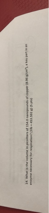 Solved 14. What is the volume in picoliters of 154.0 | Chegg.com