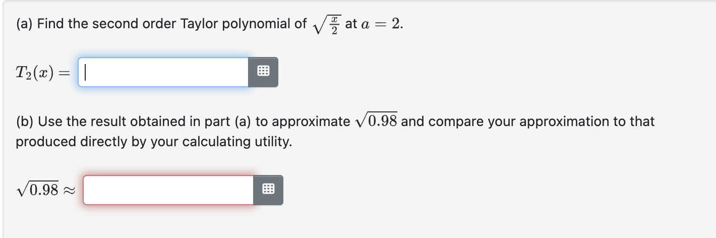Solved (a) Find the second order Taylor polynomial of 2x at | Chegg.com