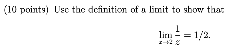 Solved (10 points) Use the definition of a limit to show | Chegg.com