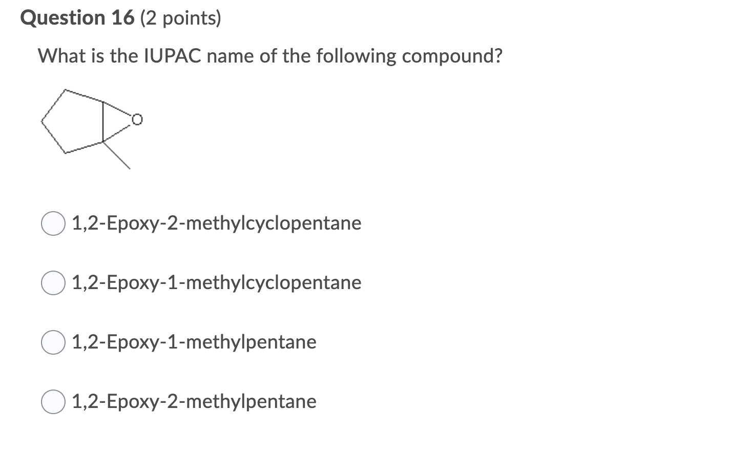 Solved Question 16 (2 points) What is the IUPAC name of the | Chegg.com