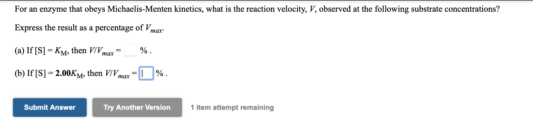 Solved For An Enzyme That Obeys Michaelis Menten Kinetics