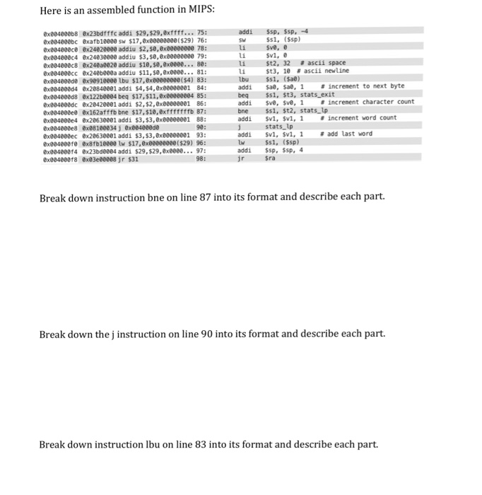Solved Here is an assembled function in MIPS addi $sp, $sp, | Chegg.com