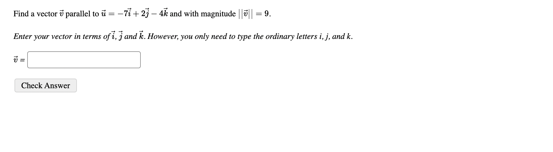 Solved Find a vector \\( \\vec{v} \\) parallel to \\( | Chegg.com