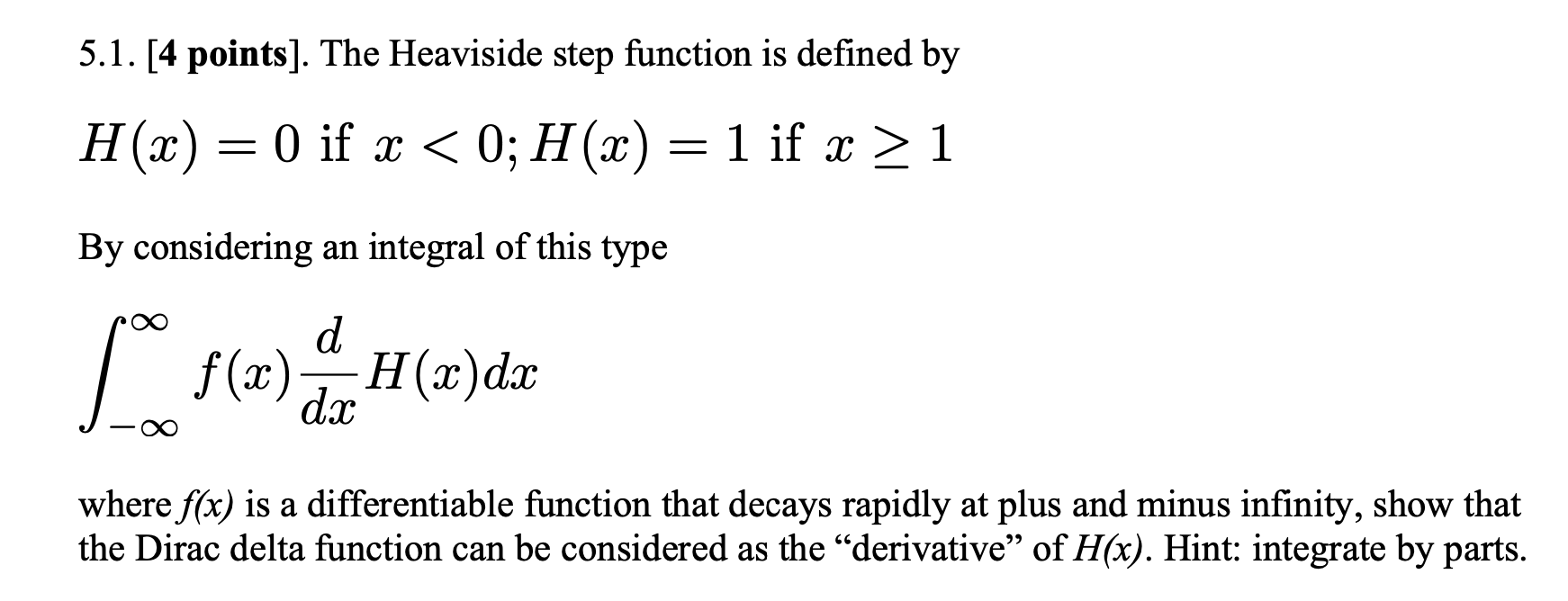 Solved 5.1. [4 points). The Heaviside step function is | Chegg.com