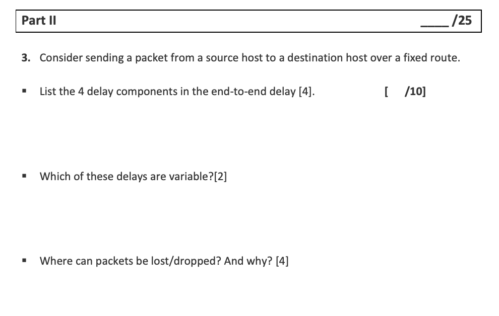 Solved Part II /25 3. Consider sending a packet from a | Chegg.com